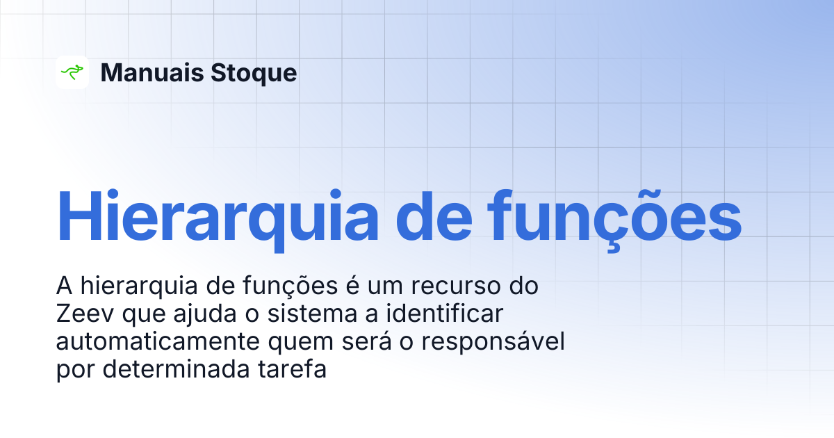 Hierarquia de funções | Manual Zeev | Manuais Stoque